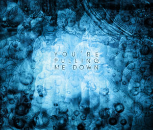 You’re Pulling Me Down – Q.G. Pennyworth